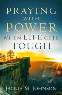 Praying with Power When Life Gets Tough | CDON