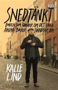 Snedtänkt : boken som handlar om det inga andra böcker handlar om ...