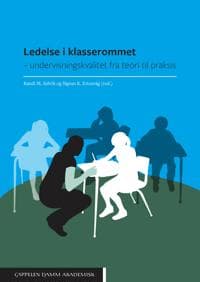 Ledelse i klasserommet : undervisningskvalitet fra teori til praksis | CDON