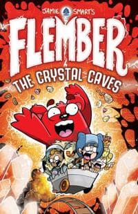 Flember 2: The Crystal Caves (from the million-selling Jamie Smart ...