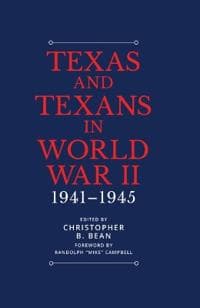 Texas and Texans in World War II | CDON