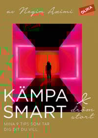 Kämpa smart & dröm stort : mina 9 tips som tar dig dit du vill | Leone ...