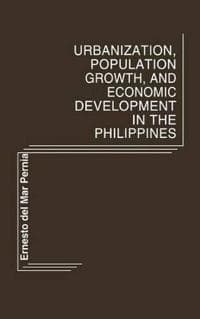 Urbanization, Population Growth, and Economic Development in the ...