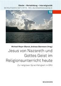Jesus von Nazareth und Gottes Geist im Religionsunterricht heute | CDON