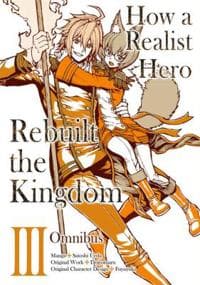 How a Realist Hero Rebuilt the Kingdom (Manga): Omnibus 3 | CDON