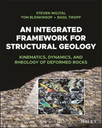 An Integrated Framework for Structural Geology – Kinematics, Dynamics, and Rheology of Deformed ...