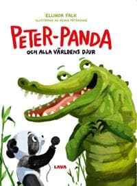 Peter Panda och alla världens djur | Ellinor Falk | 9789189723146 | CDON