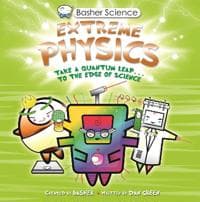 Basher Science: Extreme Physics | CDON