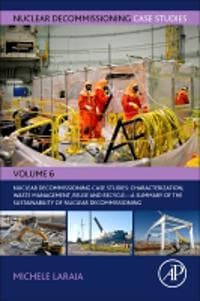 Nuclear Decommissioning Case Studies: Characterization, Waste ...