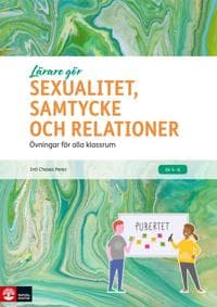 Lärare Gör Sexualitet Samtycke Och Relationer Övningar För Alla