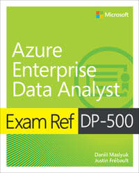 Exam Ref DP-500 Designing and Implementing Enterprise-Scale Analytics ...
