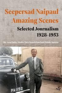 Seepersad Naipaul, Amazing Scenes: Selected Journalism 1928-1953 | CDON