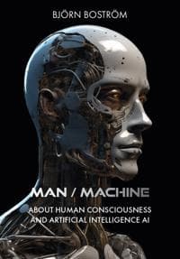 Man / Machine : about human consciousness and artificial intelligence ...
