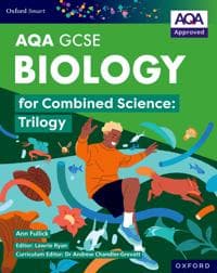 Oxford Smart AQA GCSE Sciences: Biology for Combined Science (Trilogy ...