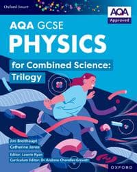 Oxford Smart AQA GCSE Sciences: Physics for Combined Science (Trilogy ...
