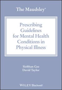 Maudsley Prescribing Guidelines for Mental Health Conditions in ...