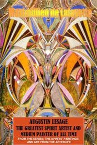 Augustin Lesage, the Greatest Spirit Artist and Medium Painter of All ...