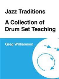 Jazz Traditions A Collection of Drum Set Teaching | CDON