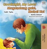 Goodnight, My Love! (English Tagalog Bilingual Book) | CDON