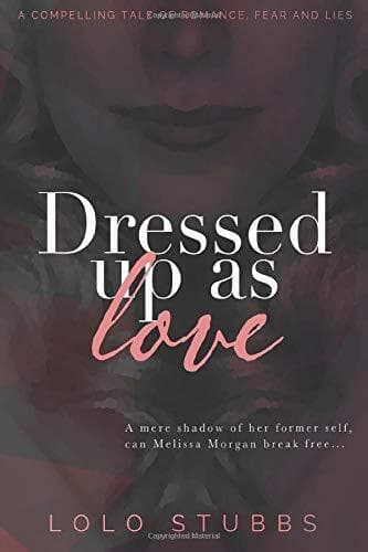 Dressed Up As Love: A compelling tale , Stubbs, Lolo Paperback Book Pre ...
