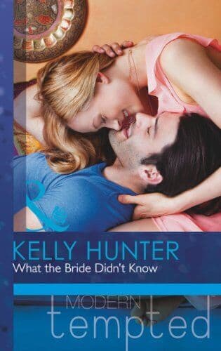 What the Bride Didn’t Know (The West Family) by Kelly Hunter Paperback ...