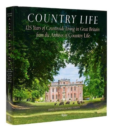 Country Life: 125 Years of Countryside Living in Great Britain from the ...