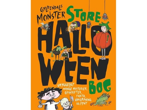 Gyldendals monsterstore halloweenbog | Rasmus Bregnhøi;Kim Fupz Aakeson;Claus Riis;Niels Bo ...