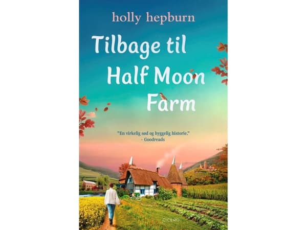 Tilbage til Half Moon Farm | Holly Hepburn | Språk: Dansk | CDON