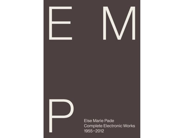 Else Marie Pade: Complete Electronic Works 1955–2012 | Jonas Olesen ...