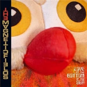 Magnetic Fields - Love At The Bottom Of The Sea (CD) | CDON