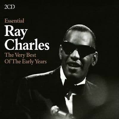 Ray Charles : Essential Ray Charles - The Very Best of the Early Years ...