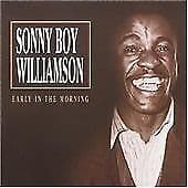 John Lee ‘Sonny Boy’ Williamson : Early in the Morning CD (2003) Pre-Owned | CDON
