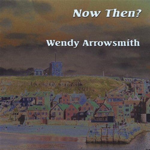Wendy Arrowsmith : Now Then CD Pre-Owned | CDON
