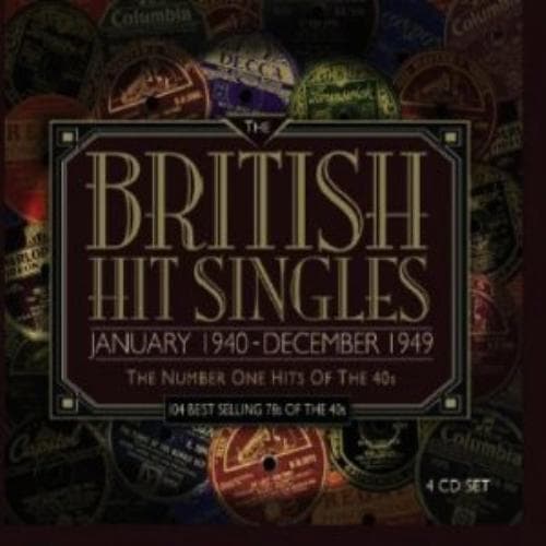Various Artists : British Hit Singles: Jan ’40 - Dec ’49 CD Box Set 4 ...
