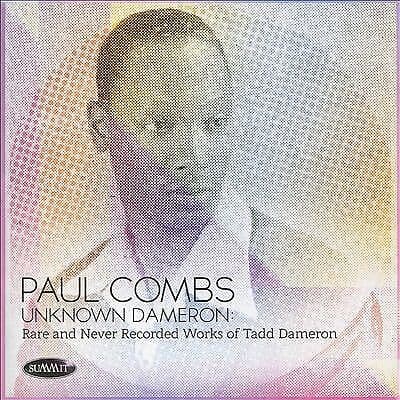 Paul Combs : Unknown Dameron: Rare and Never Recorded Works of Tadd ...