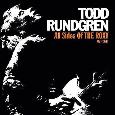 Todd Rundgren : All Sides of the Roxy: May 1978 CD Box Set 3 discs ...