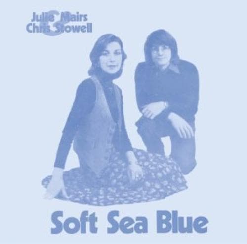 Julie Mairs & Chris Stowell : Soft sea blue CD (2008) | CDON