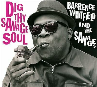Barrence Whitfield and The Savages : Dig Thy Savage Soul CD (2013) | CDON