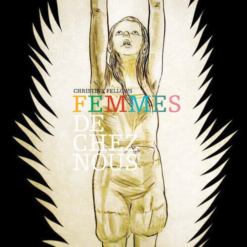 Christine Fellows : Femmes De Chez Nous CD Album with DVD (2018) | CDON