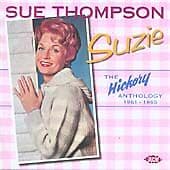 Sue Thompson : Suzie: The Hickory Anthology 1961-1965 CD (2003) | CDON