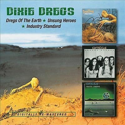 Dixie Dregs : Dregs of the Earth/Unsung Heroes/Industry Standard CD 2 ...