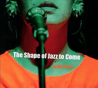 Zeitkratzer & Mariam Wallentin : The Shape of Jazz to Come CD (2020) | CDON