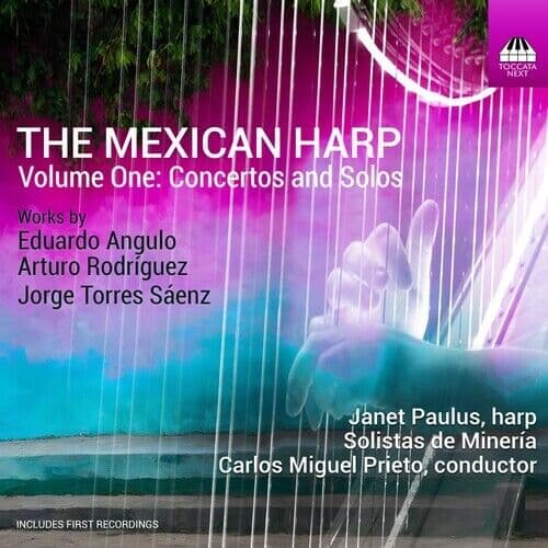 Eduardo Angulo : The Mexican Harp: Concertos and Solos - Volume 1 CD ...