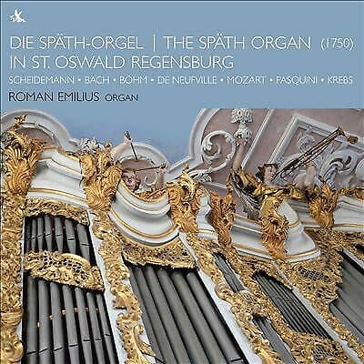 Roman Emilius : The Späth Organ in St. Oswald Regensburg CD (2020) | CDON