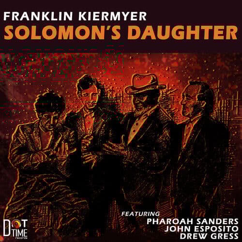 Franklin Kiermeyer : Solomon’s Daughter CD 25th Anniversary Remastered ...
