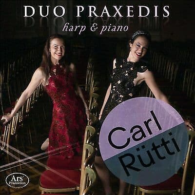 Carl Rütti : Duo Praxedis: Harp & Piano: Works By Carl Rütti CD (2019 ...