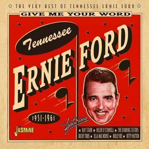 Tennessee Ernie Ford : Give Me Your Word: The Very Best of Tennessee ...