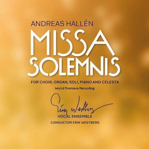 Andreas Hallen : Andreas Hallén: Missa Solemnis CD (2021) | CDON
