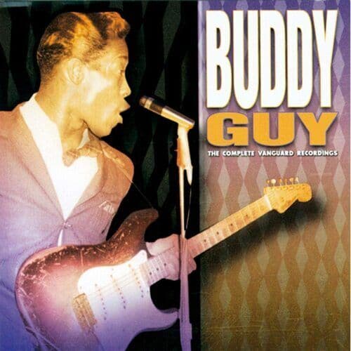 Buddy Guy : The Complete Vanguard Recordings CD 3 discs (2001) | CDON