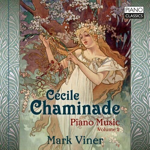 Cecile Chaminade : Cécile Chaminade: Piano Music - Volume 2 CD (2022 ...